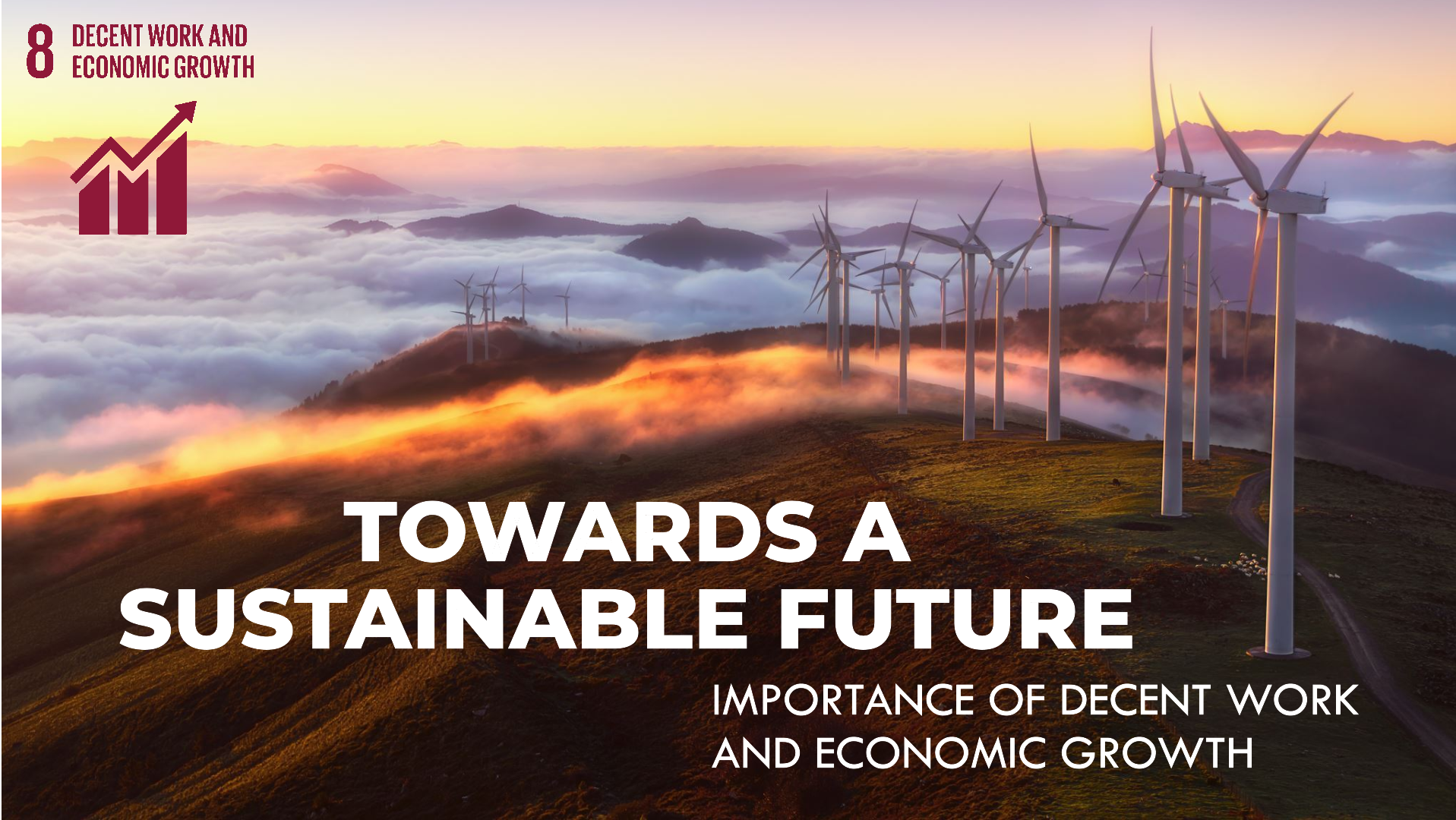 Working Towards a Sustainable Future: The Importance of Decent Work and ...